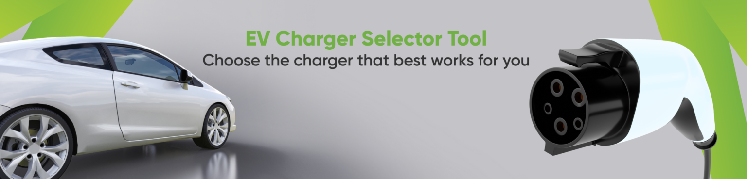 EV Charger Selector Tool - EV1 Installations